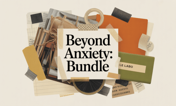Beyond Anxiety: Bundle | Nomad Foundr