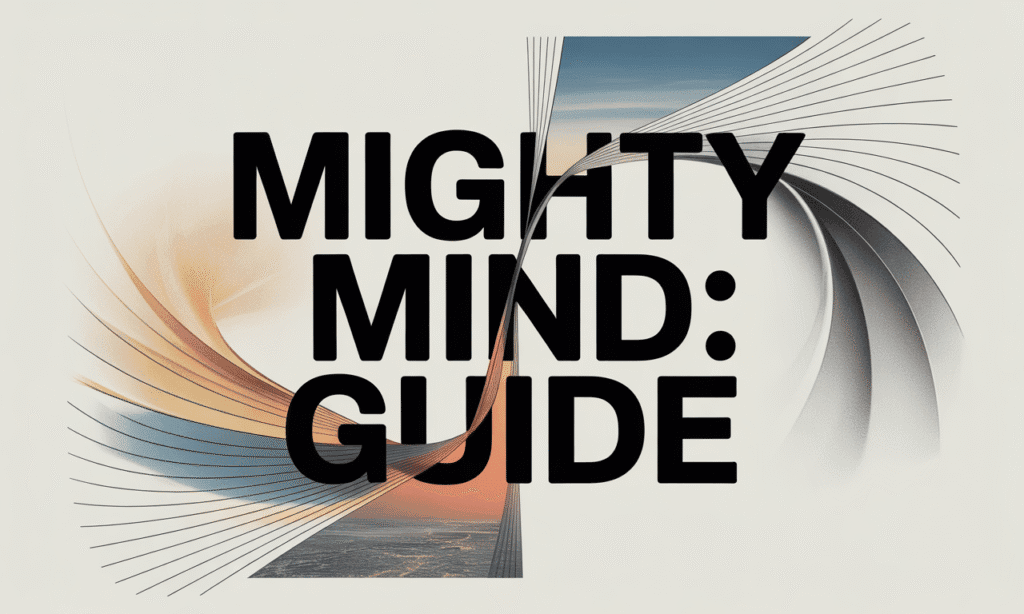Mighty Mind: Guide | Nomad Foundr