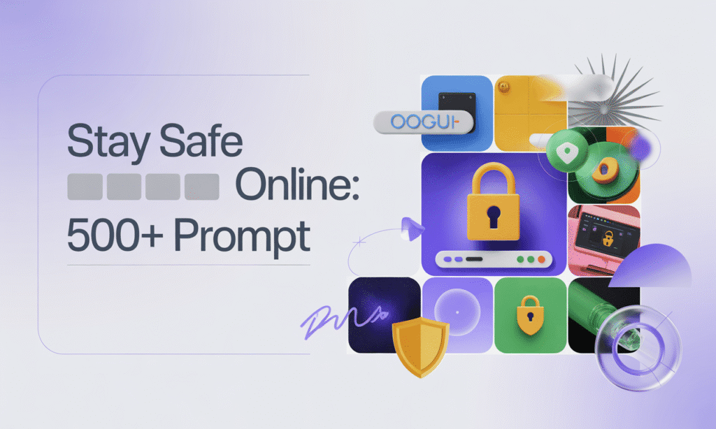 Stay Safe Online: 500+ Prompt | Nomad Foundr